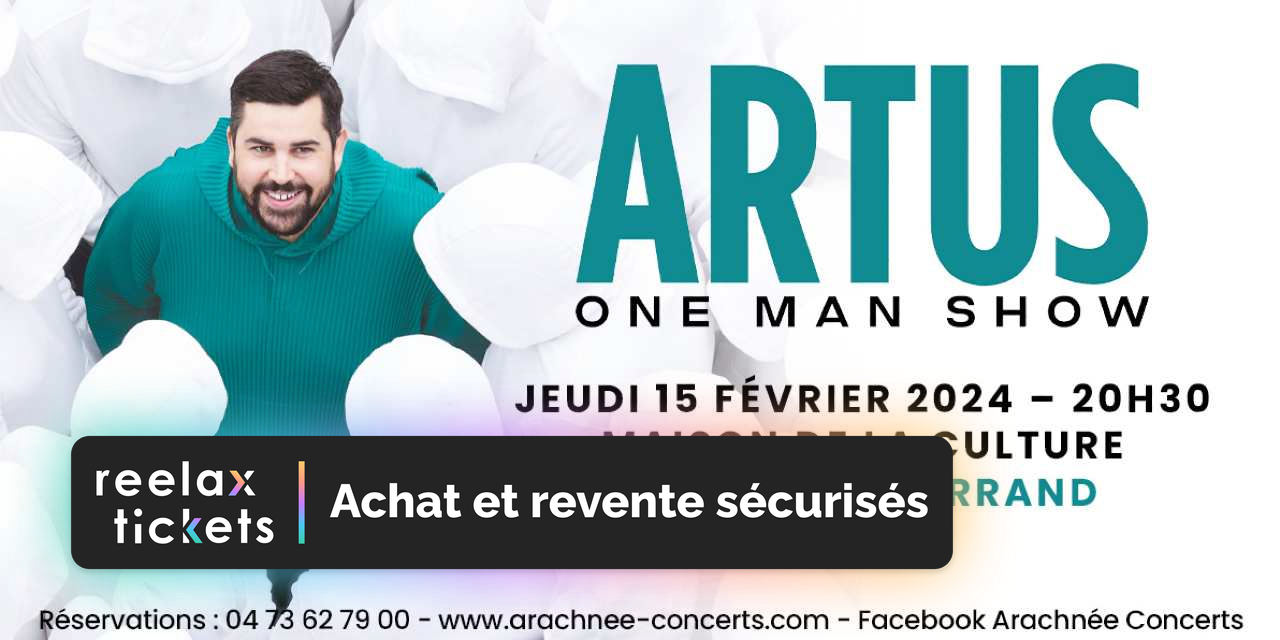 Artus - One Man Show - Achat et revente de billets Artus - One Man Show - Achat et revente de billets