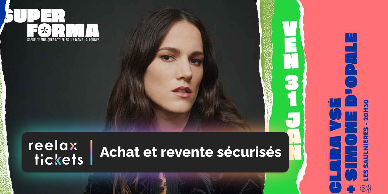 Clara Ysé • Superforma - Achat et revente de billets