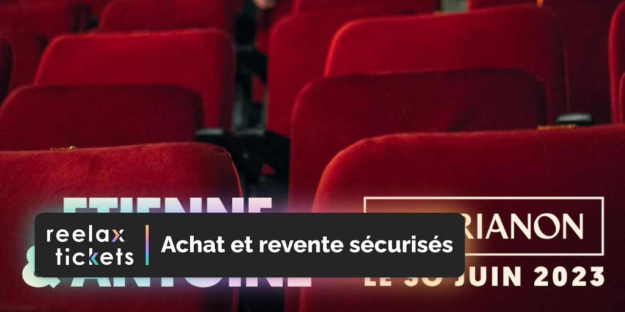 Etienne & Antoine - Le Trianon - Achat et revente de billets