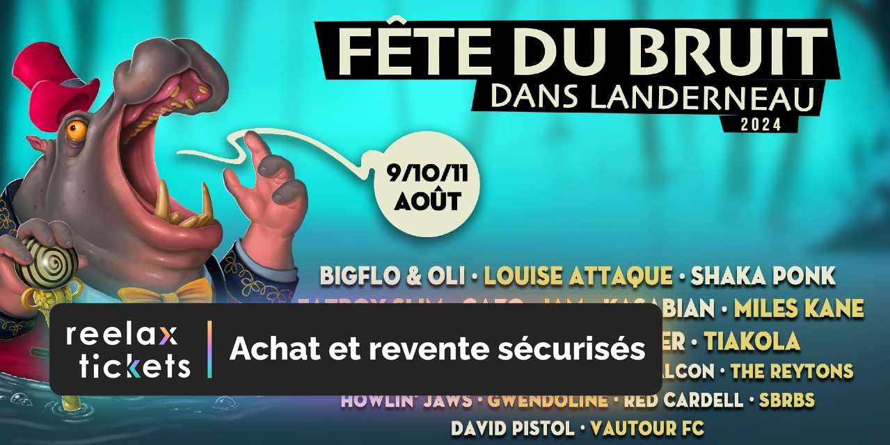 Fête du Bruit dans LANDERNEAU 2024 - Achat et revente de billets