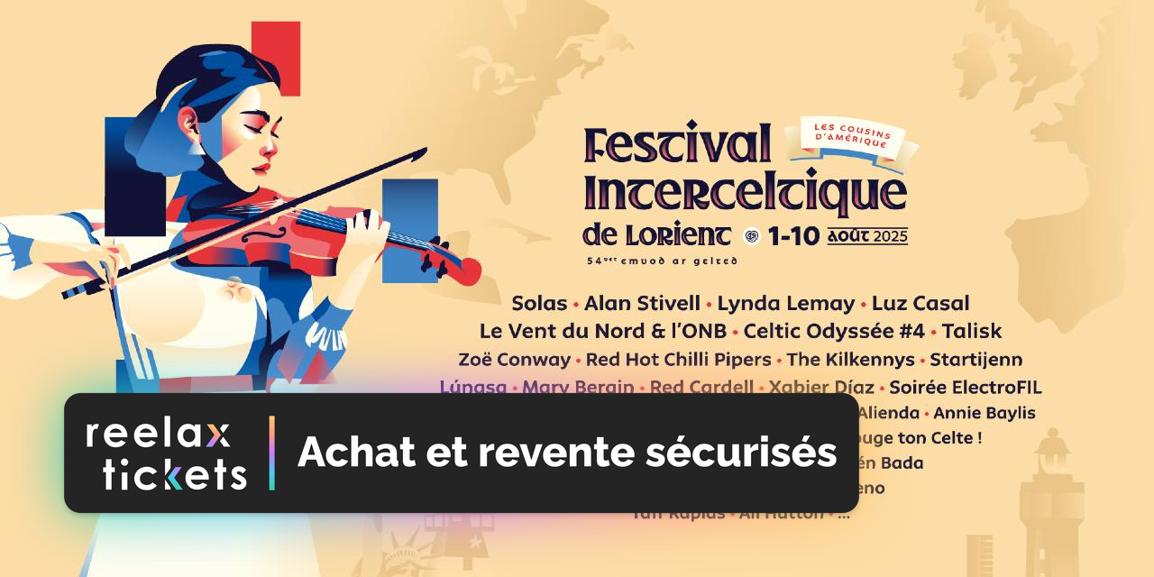 FESTIVAL INTERCELTIQUE DE LORIENT 2025 - Achat et revente de billets