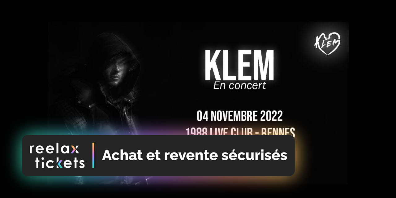 Klem au 1988 - Rennes - Achat et revente de billets