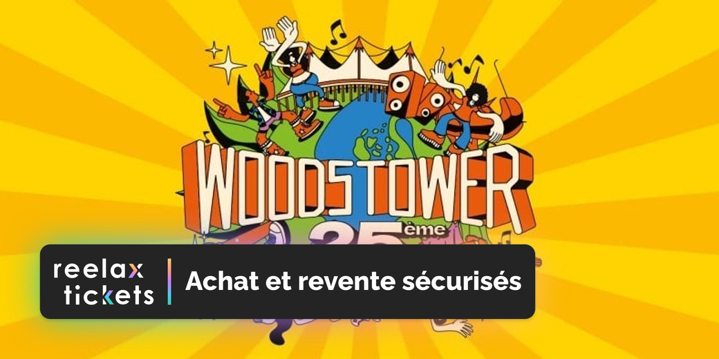 WOODSTOWER 2024 - Achat et revente de billets